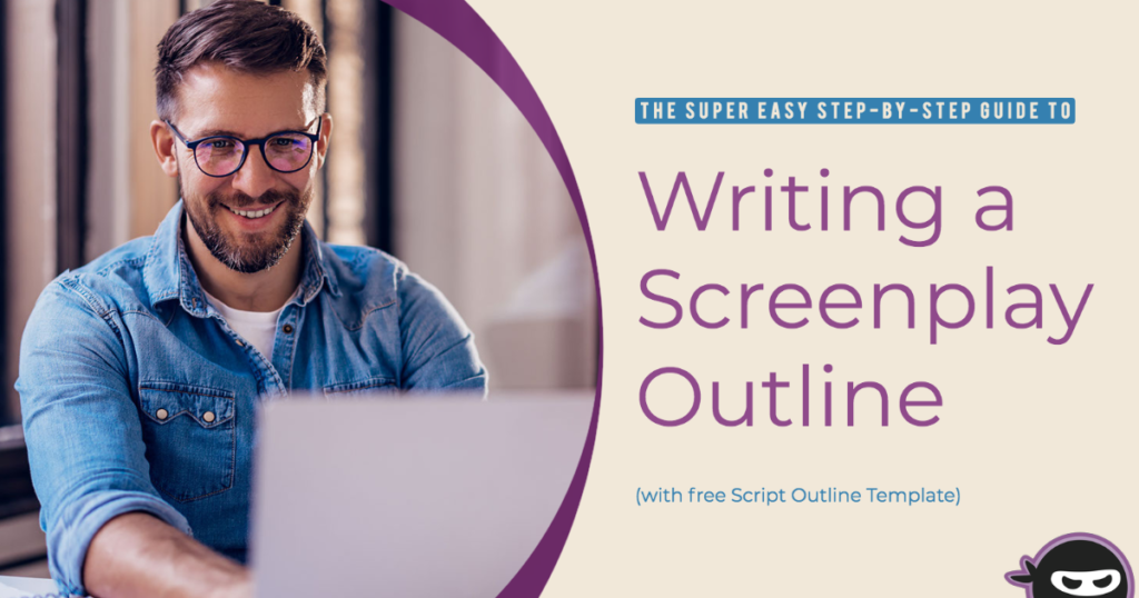The Easy, Step-by-Step Template for Writing a Screenplay Outline ...